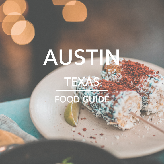 Austin, TX | Food Guide – GuideGals