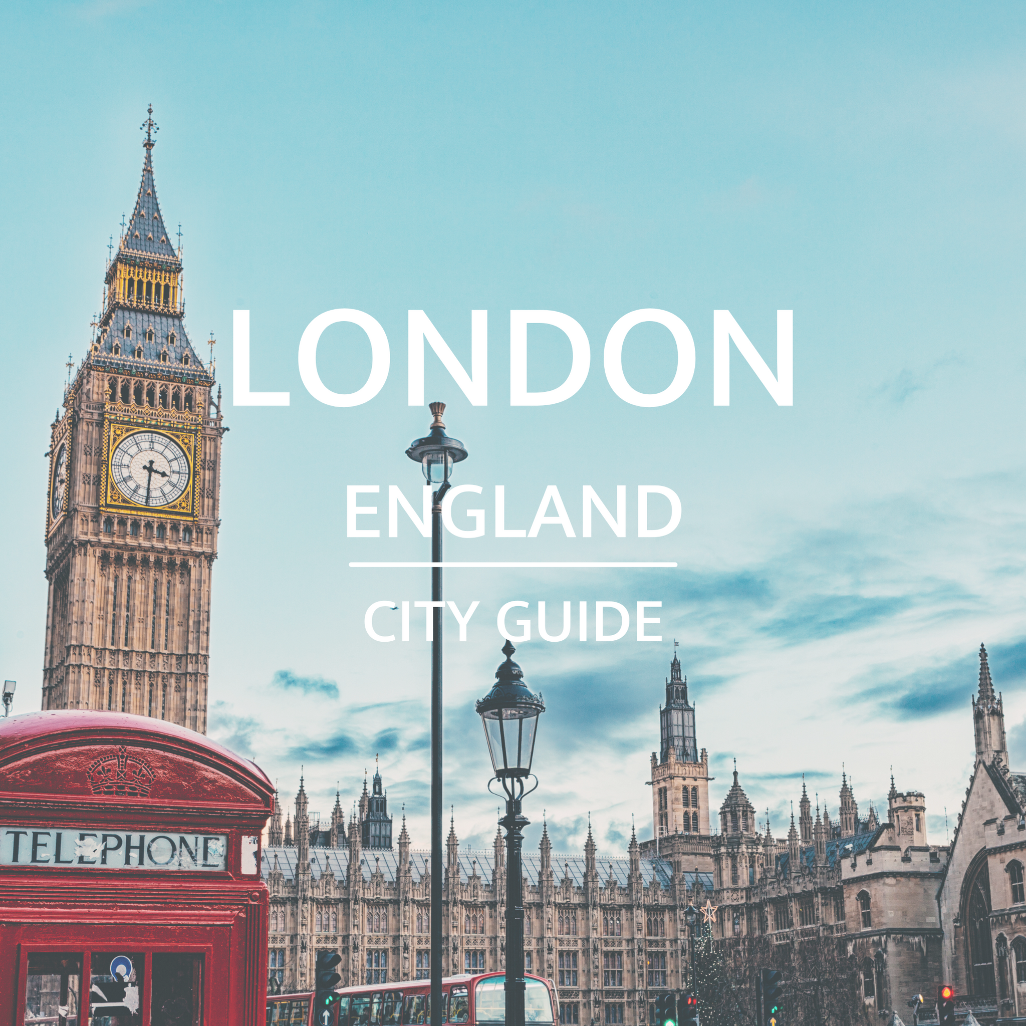 London, ENG | City Guide – GuideGals